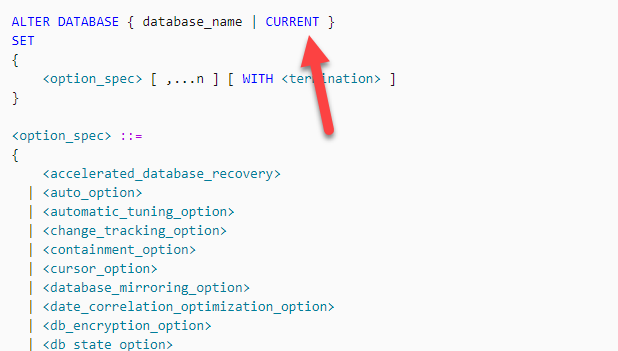 SQL: When working with ALTER DATABASE, don't forget CURRENT - The Bit Bucket