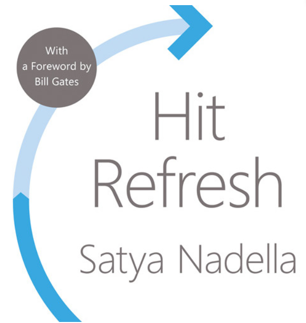 Book Review: Hit Refresh - Satya Nadella - The Bit Bucket